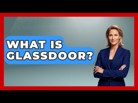 What Is Glassdoor? - Job Success Network