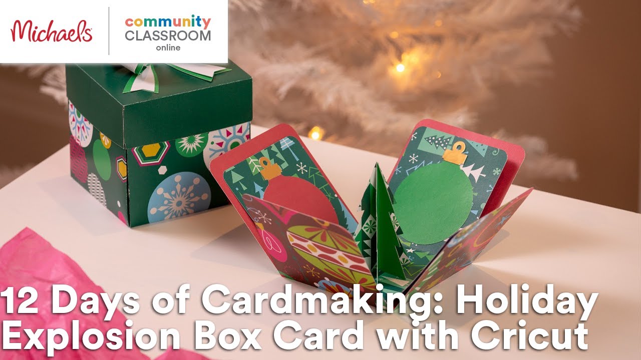 Online Class: 12 Days of Cardmaking: Holiday Explosion Box Card with Cricut | Michaels
