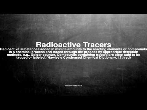 Medical vocabulary: What does Radioactive Tracers mean