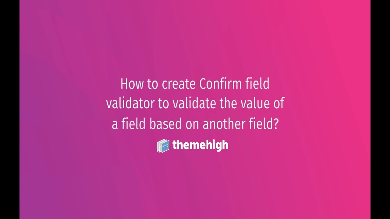 WooCommerce Checkout Field Editor | How to create confirm field validators ?