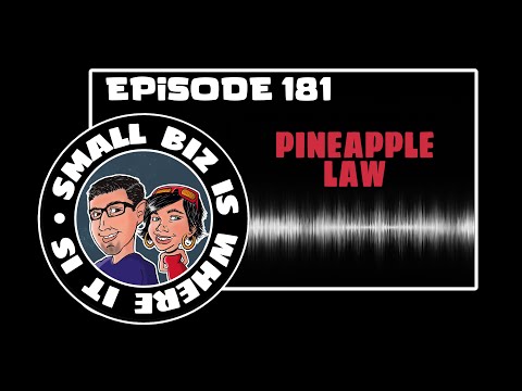 Episode 181: Pineapple Law and Tax! Special Guest: Tom Evans.