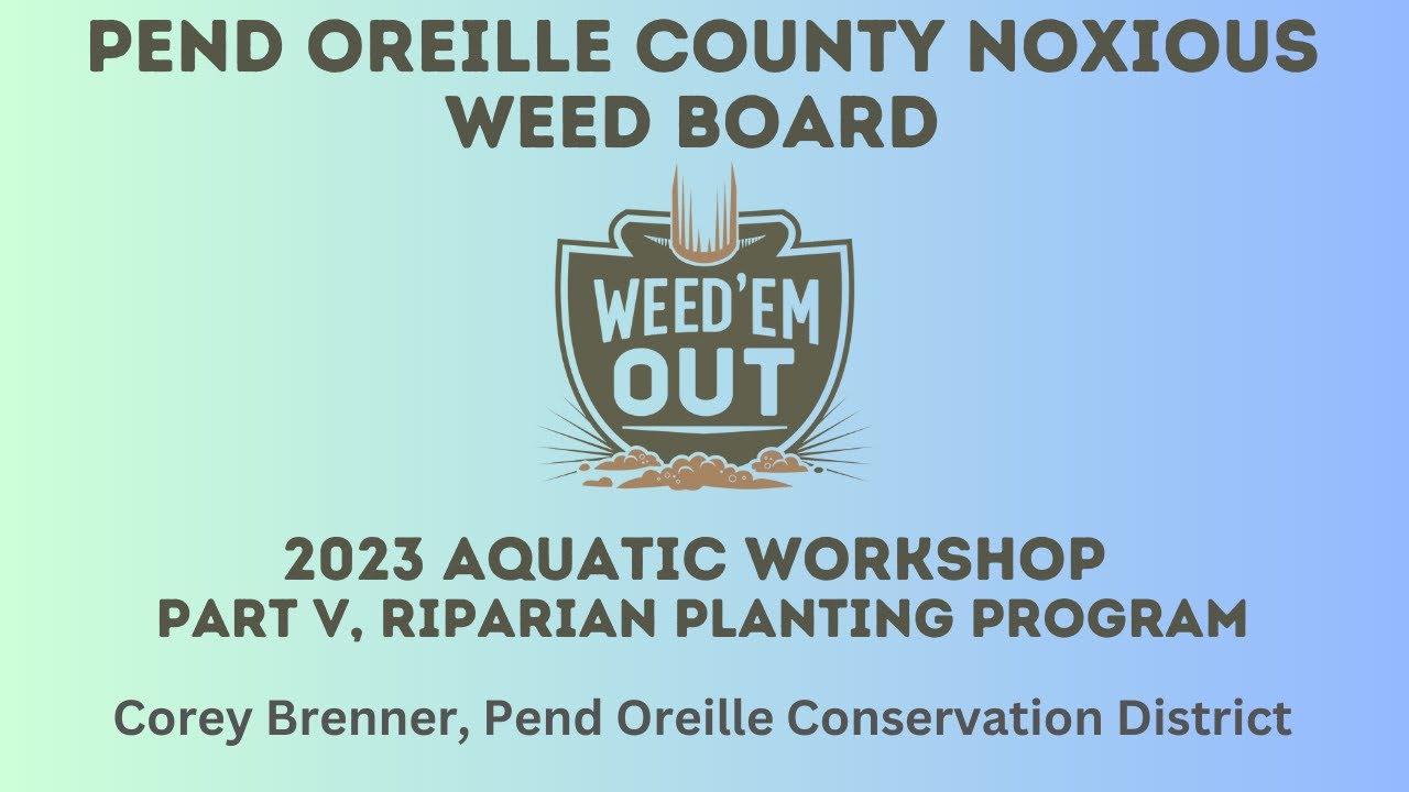 2023 Aquatic Workshop Part V: Riparian Planting Program