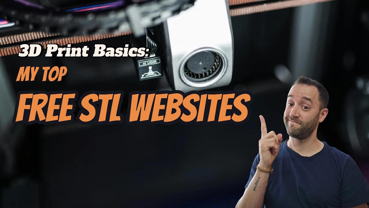 3d Print Basics: The Ultimate Guide to FREE STL Files for 3D Printing
