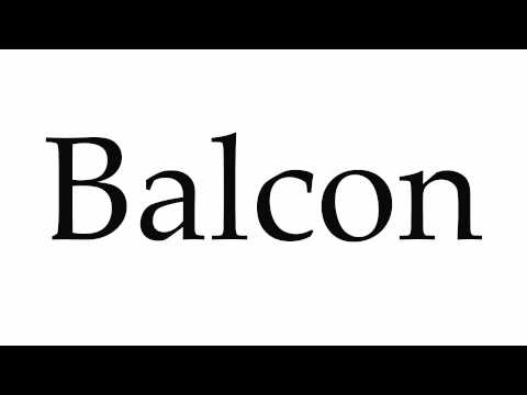 How to Pronounce Balcon
