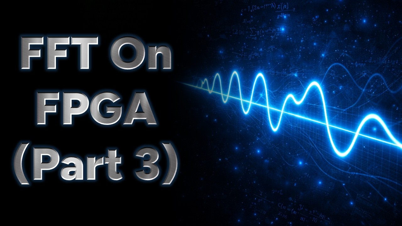 FFT on FPGA (Part 3): FFT IP Core Using MicroBlaze Explained
