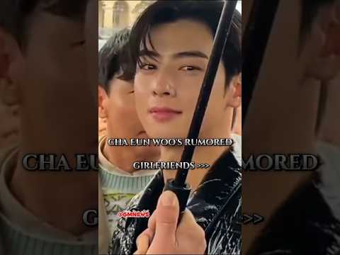 Unveiling: Cha Eun Woo 's Rumored Girlfriends #shorts #rosé #moongayoung #imsoohyang #kimyoojung