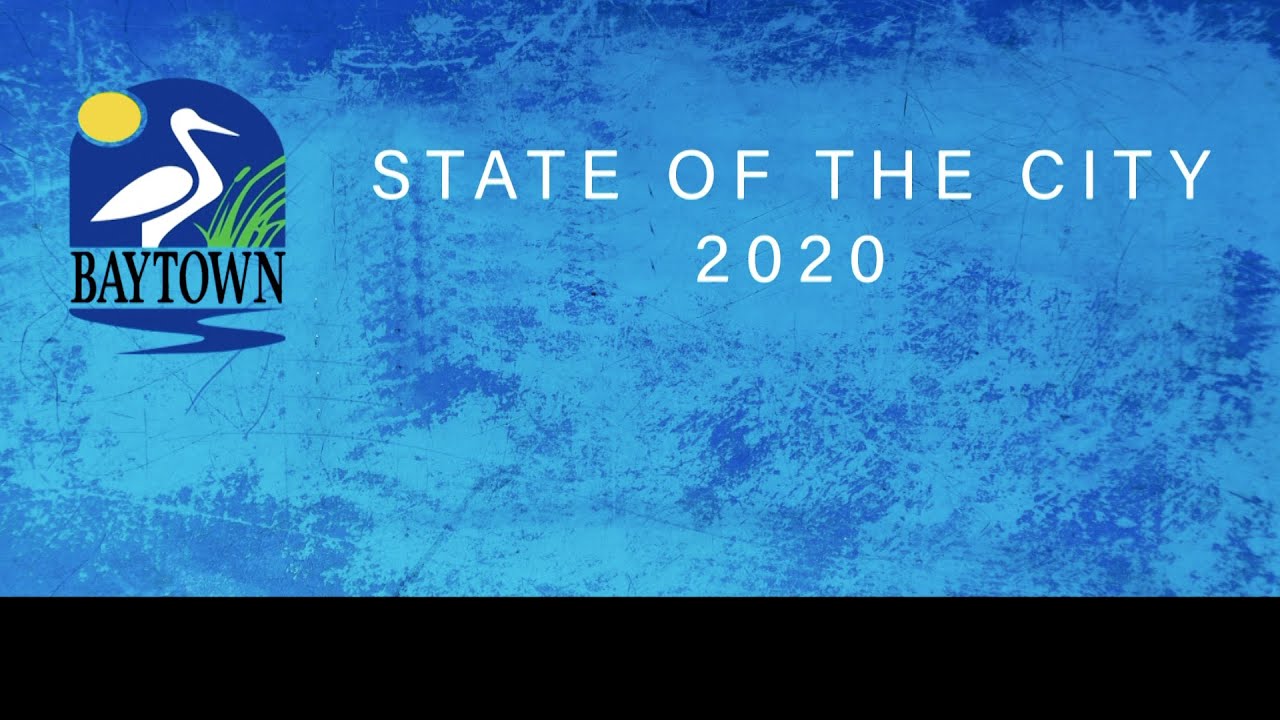 State of the City - Baytown, Texas - 2020