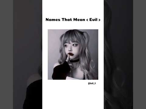 Names That Mean Evil 😈 #shorts #fypシ #viral #anime #fyp #bts #army #reels #aesthetic #trending #cute