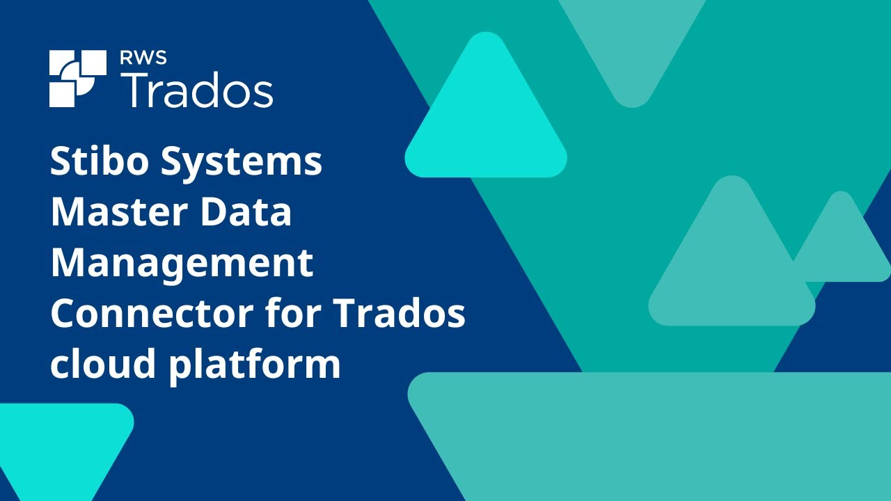 Stibo Systems Master Data Management Connector for Trados cloud platform