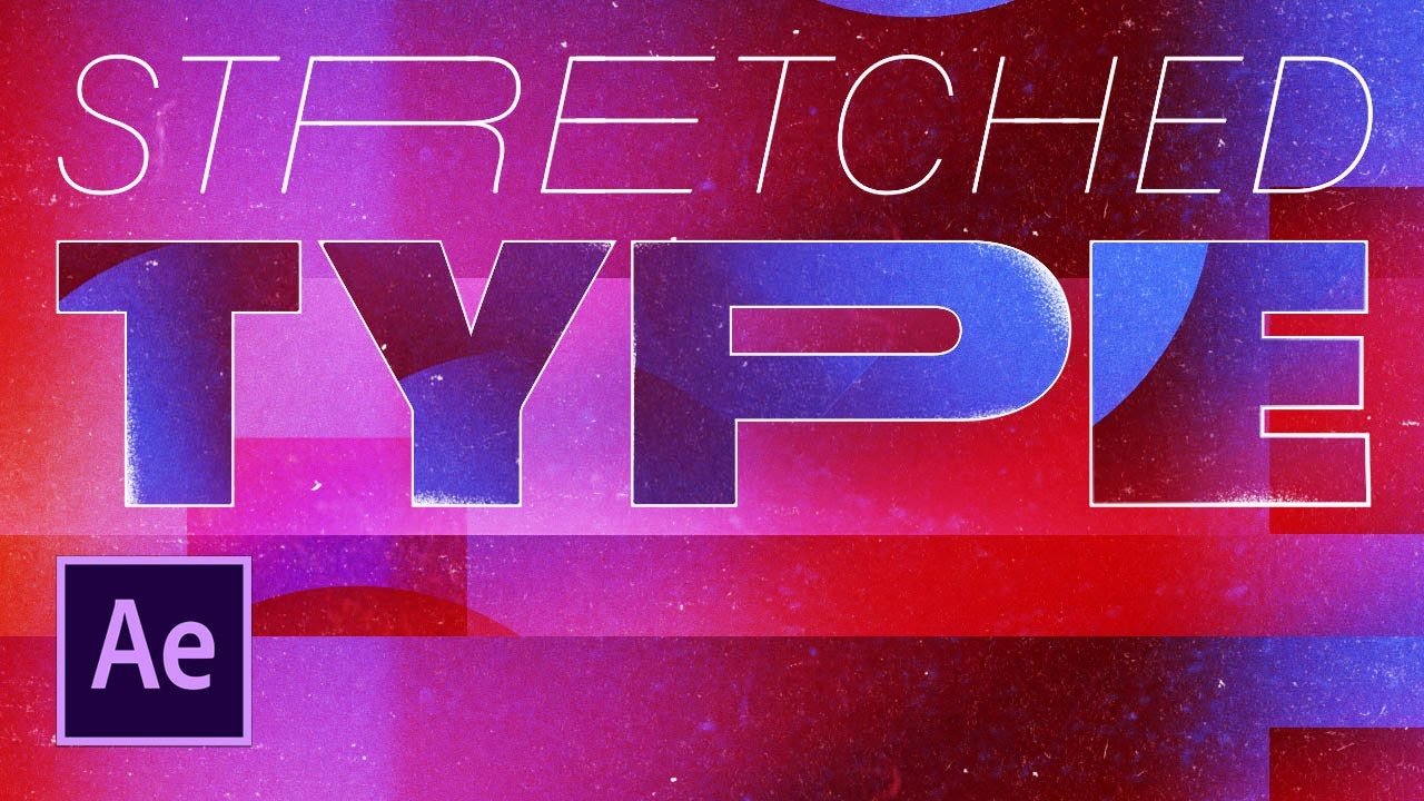 Stretched Type In After Effects | Easy Text Animation Tutorial