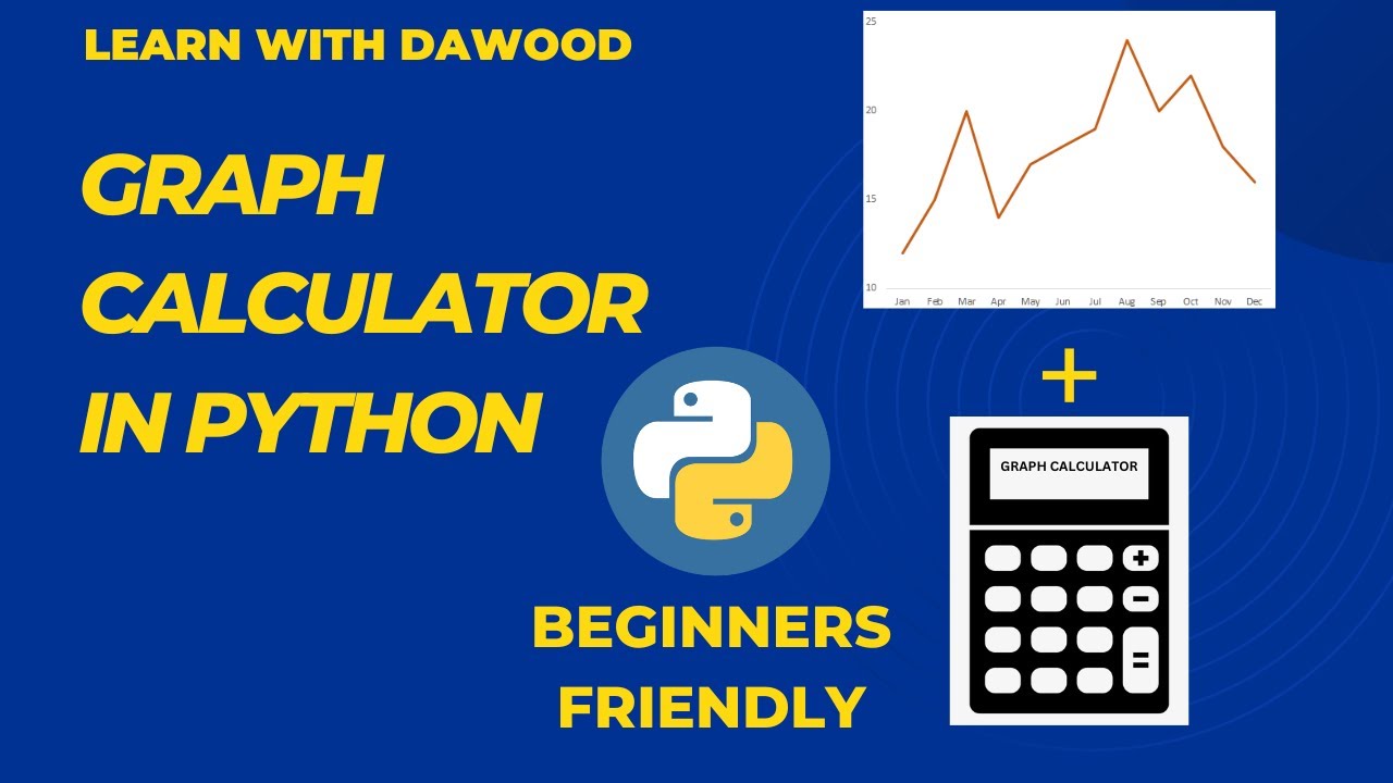 GRAPH CALCULATOR IN PYTHON | MATPLOTLIB | FULL TUTORIAL