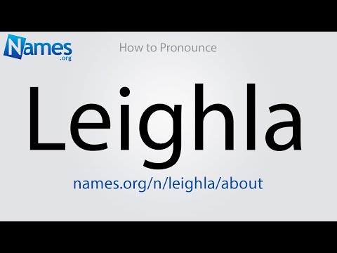 How to Pronounce Leighla