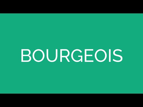 How To Pronounce Bourgeois In American Accent