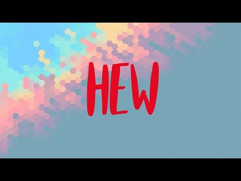 Hew Meaning, Hew Definition and Hew Spelling