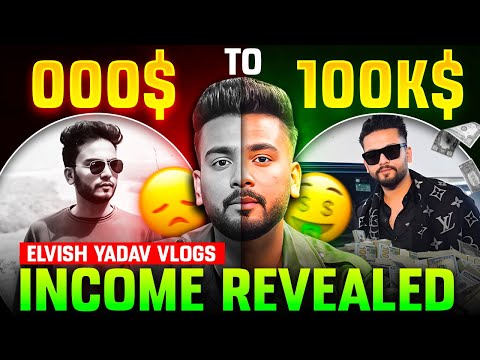 UNBELIEVABLE! ELVISH YADAV Vlogs Earnings Revealed | How Much Money Elvish Yadav Make From YouTube 😱