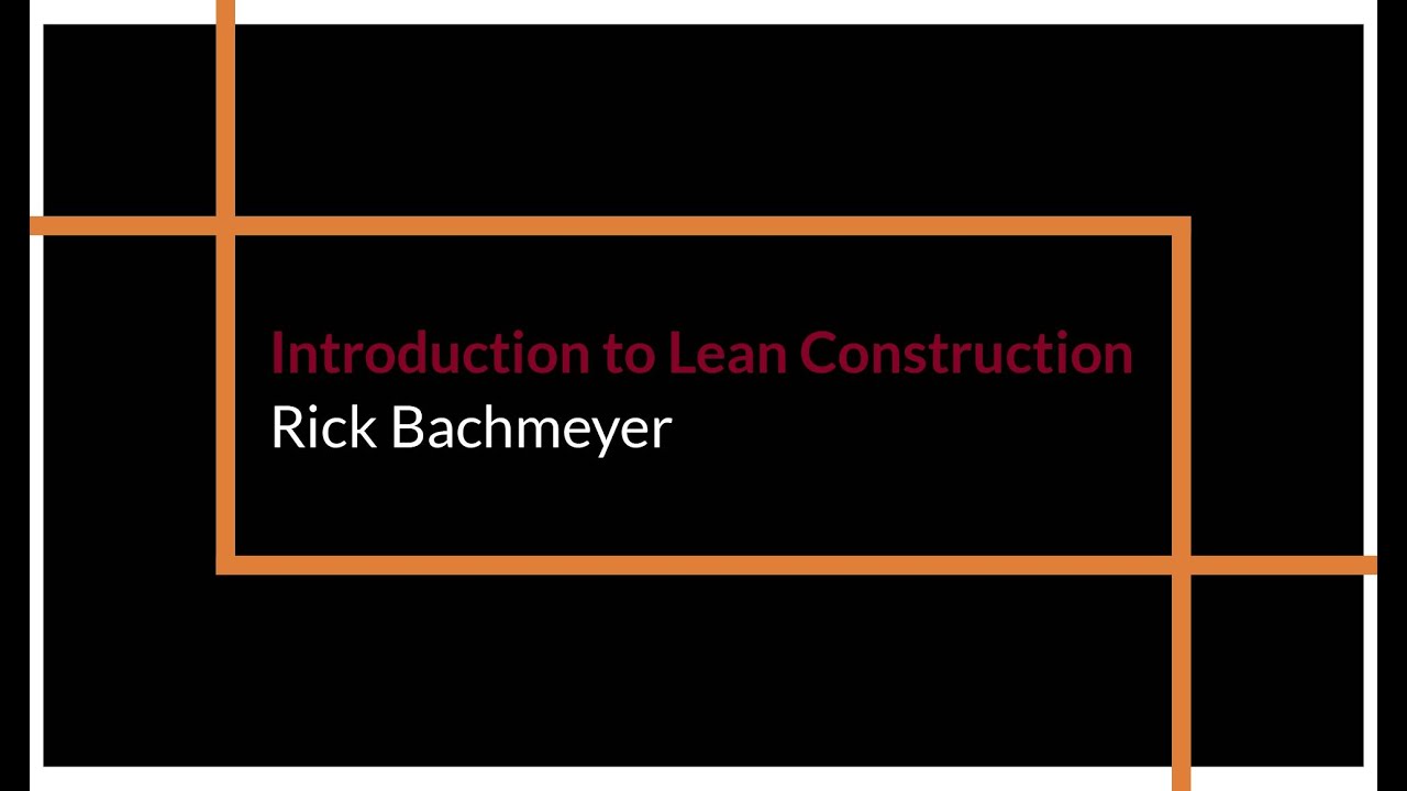 Understanding Lean Construction: A Comprehensive Introduction | Galaxy.ai