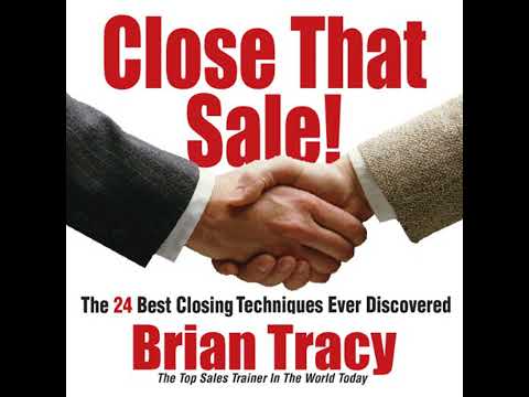 Close That Sale!: The 24 Best Sales Closing Techniques Ever Discovered Audiobook by Brian Tracy