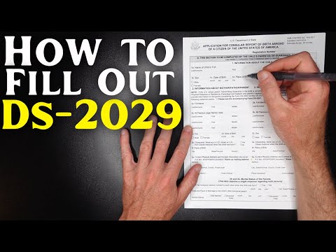 How to Fill Out DS-2029; APPLICATION FOR CONSULAR REPORT OF BIRTH ABROAD OF A CITIZEN OF THE USA