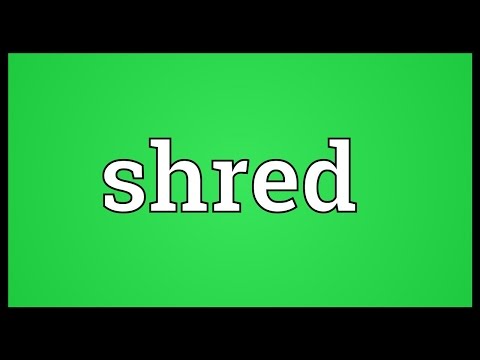 Shred Meaning