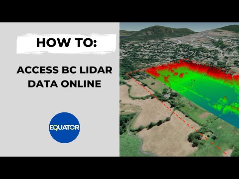 Accessing BC LiDAR Online Using Equator