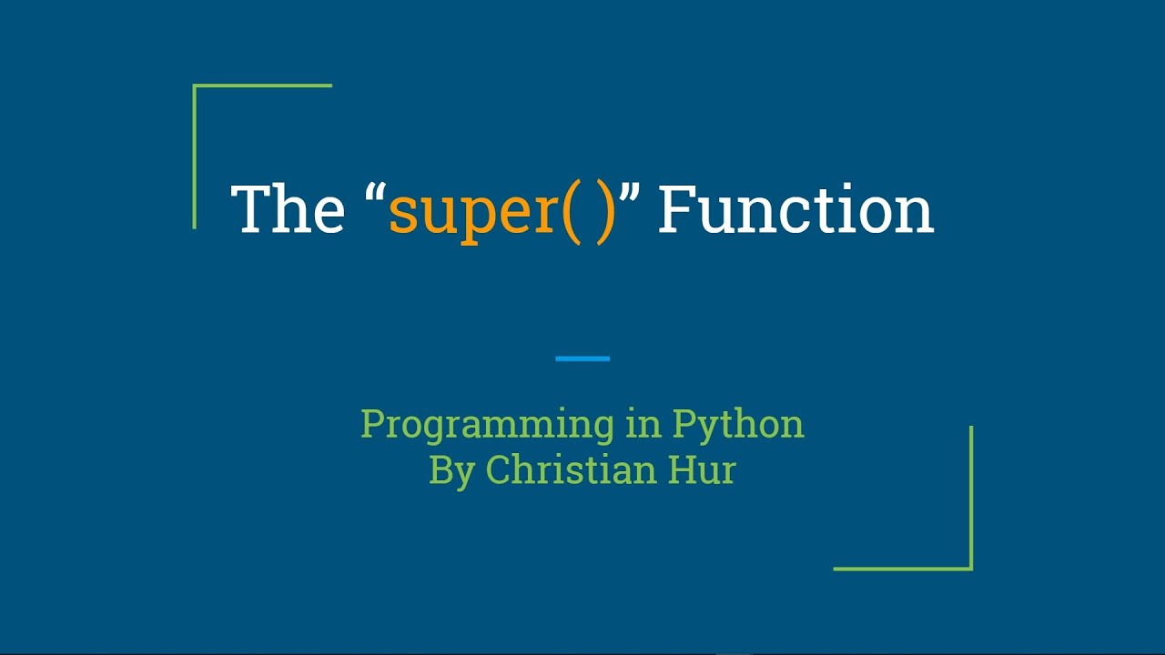 Python:  The super() Function