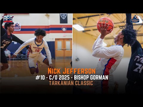 Nick Jefferson - Bishop Gorman - Tarkanian Classic Highlights (2024)