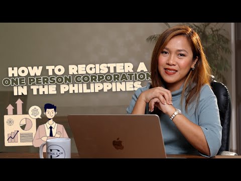 ONE PERSON CORPORATION (How To Register Your OPC in the Philippines)