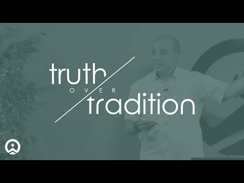 Truth Over Tradition (Short) – Reform Church