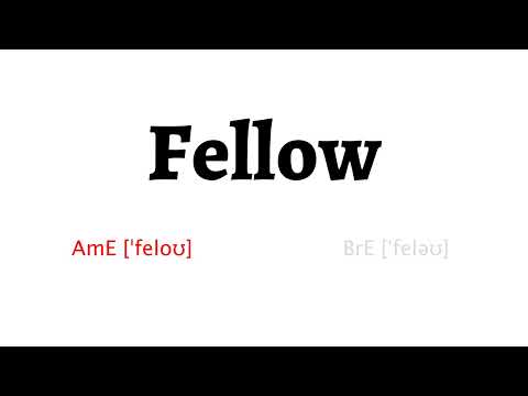 How to Pronounce fellow in American English and British English