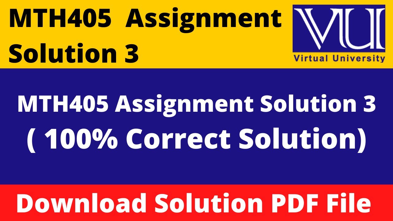 MTH405 Assignment 3 Solution Fall 2022  || Download in PDF