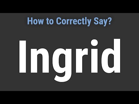 How to Pronounce Name Ingrid (Correctly!)