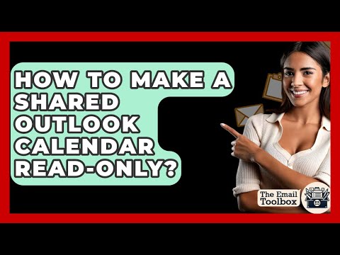 How To Make A Shared Outlook Calendar Read-Only? - TheEmailToolbox.com