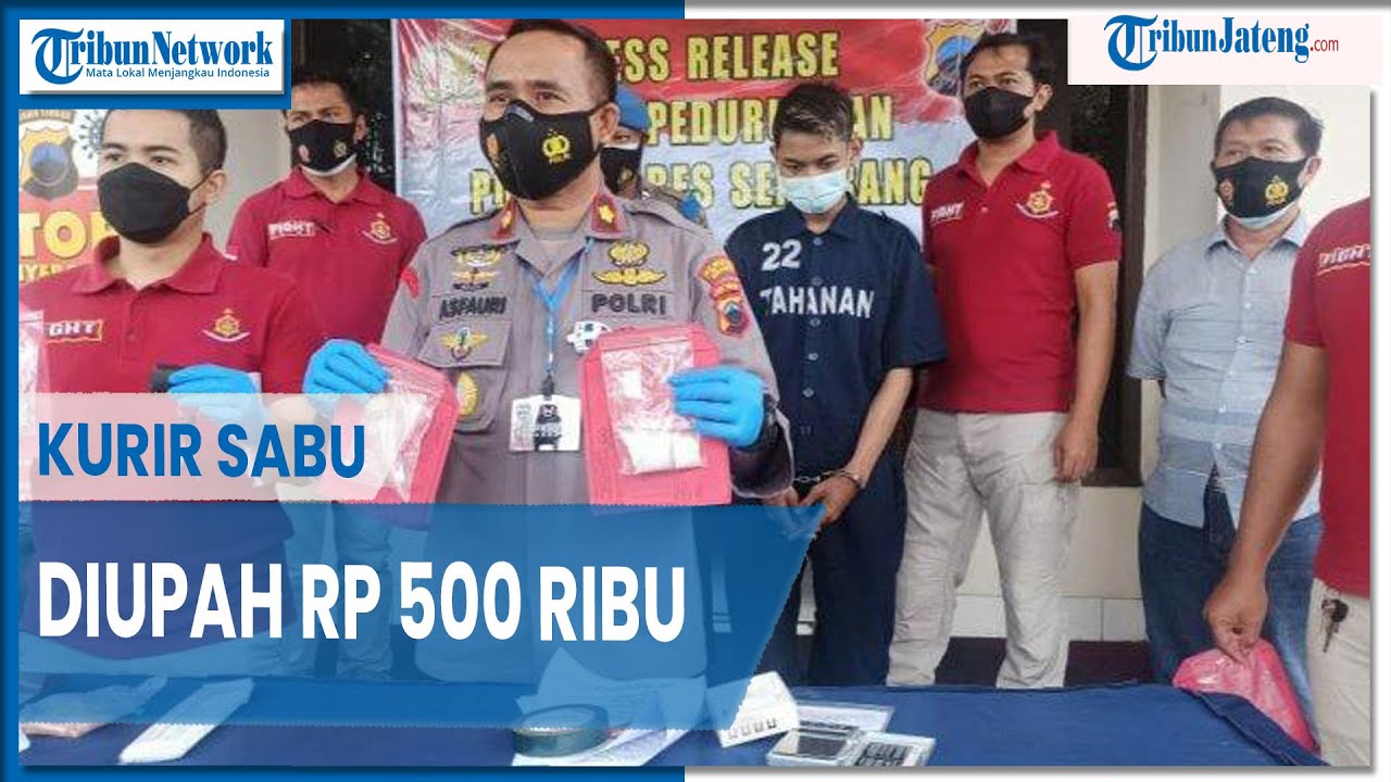 Upah Kurir Sabu Rp 500 Ribu Sekali Taruh