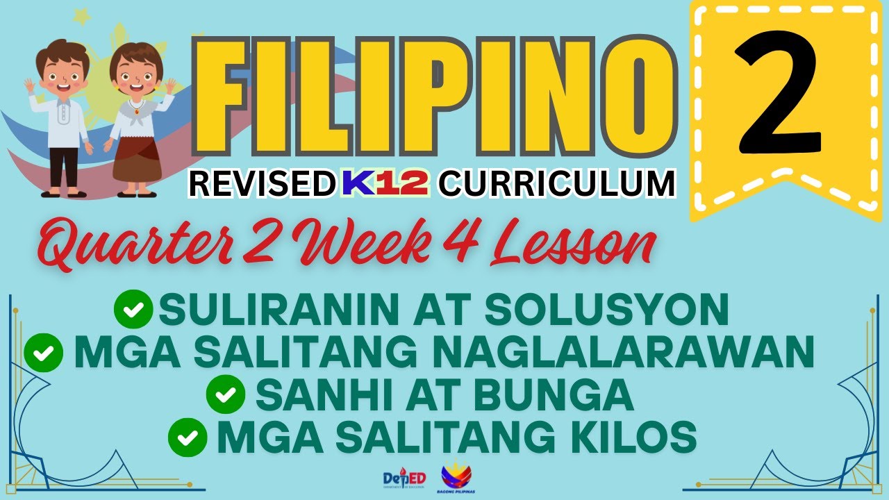 FILIPINO 2 | SULIRANIN AT SOLUSYON | WEEK 4 LESSON | QUARTER 2 | REVISED CURRICULUM