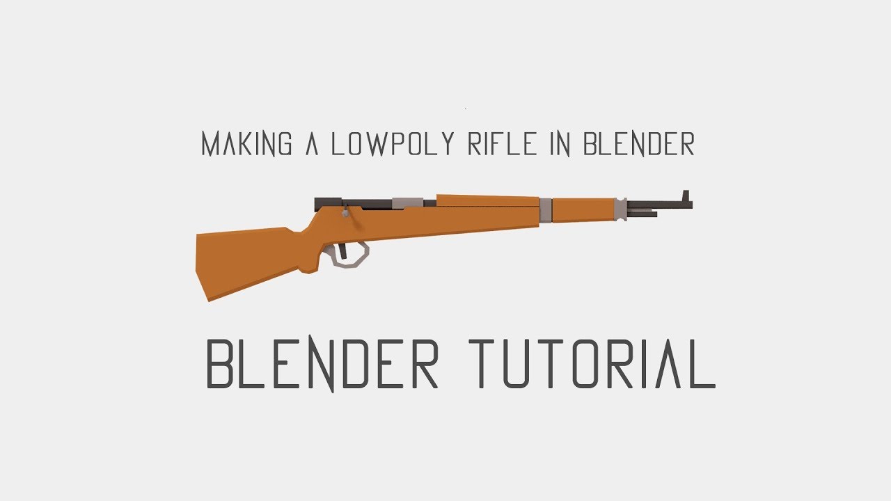 Making a game-ready low poly rifle in Blender | Tutorial
