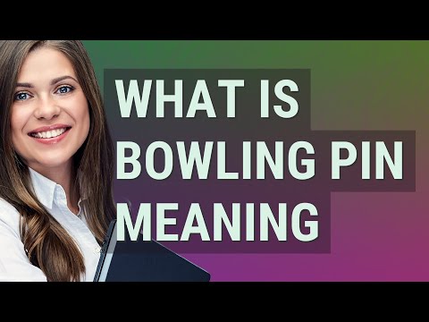 Bowling pin | meaning of Bowling pin