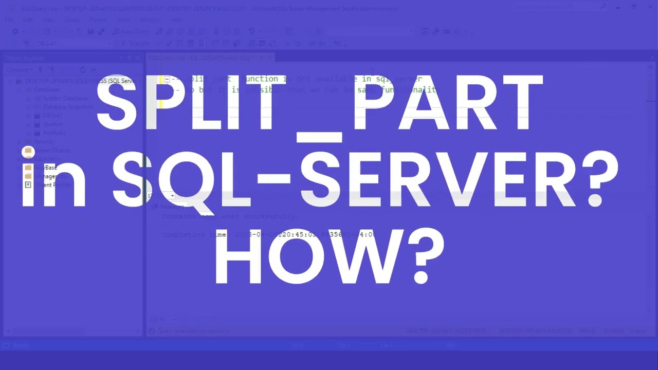 Split_Part function in SQL Server? HOW?