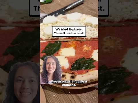We tried 16 pizzas. These 3 are the best.