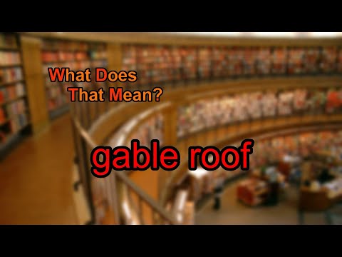 What does gable roof mean?