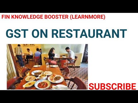 GST ON RESTAURANTS | GST ON CATERING SERVICES | GST IN CASE OF HOTEL | RESTAURANTS GST