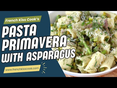 Pasta Primavera with Asparagus