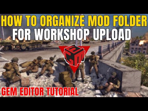 How to organize mod folder for uploading in steam workshop | Gem Editor Tutorial