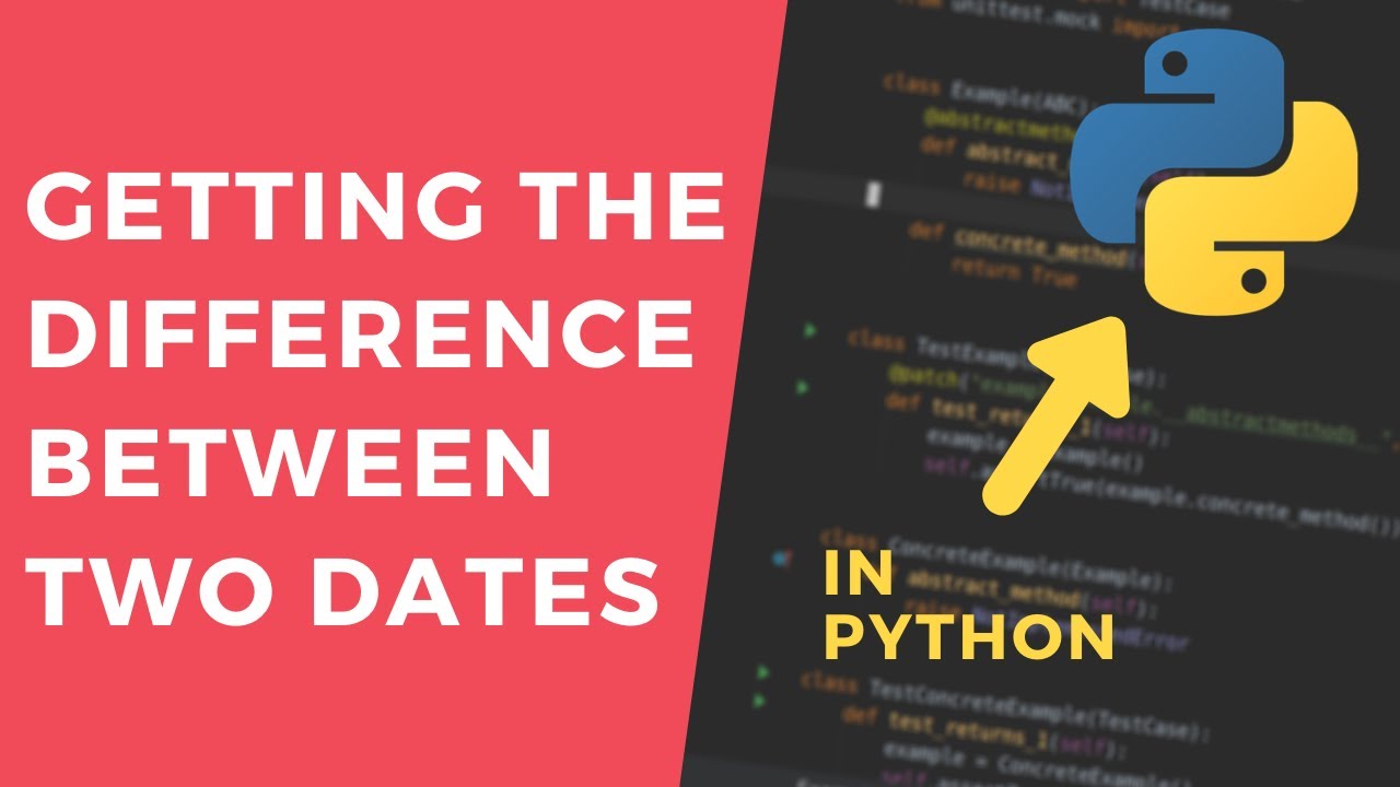 Difference between two dates - 1 Minute Python Tutorial