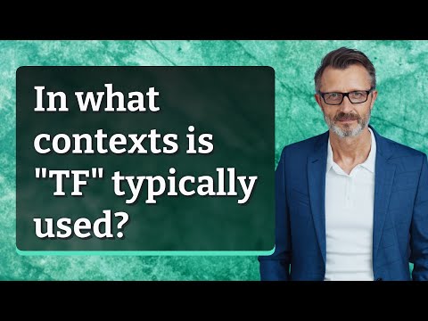 In what contexts is "TF" typically used?