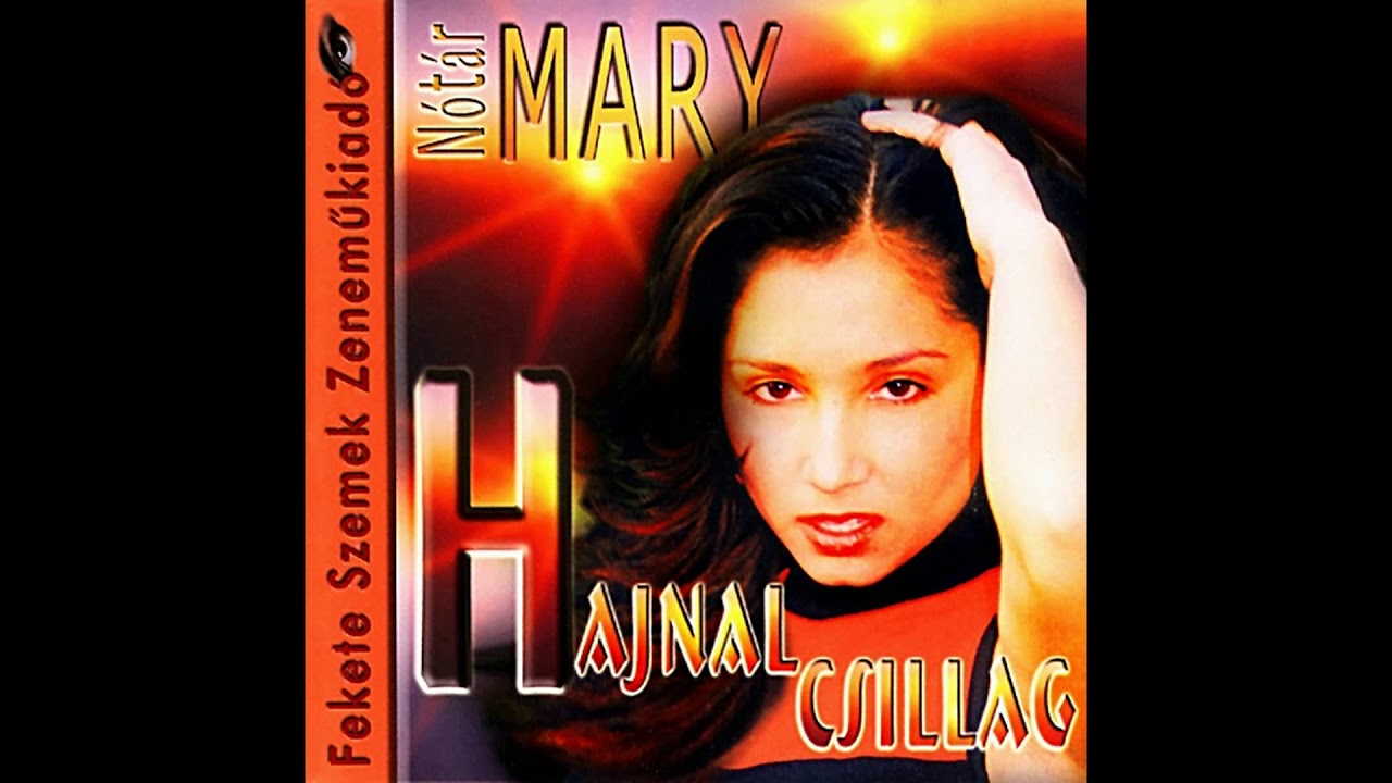 Nótár Mary - Gyújtsd meg a gyertyát