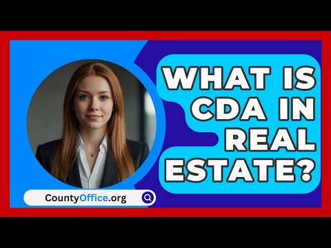 What Is CDA In Real Estate? - CountyOffice.org