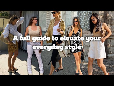 A full guide how to elevate your style - helpful secrets & tricks