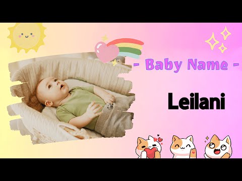 LEILANI | Leilani name meaning | Girl Name Meaning | Heavenly flowers; Royal child (2023)