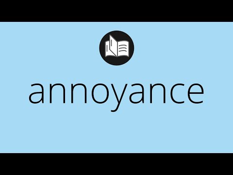 What ANNOYANCE means • Meaning of ANNOYANCE • annoyance MEANING • annoyance DEFINITION