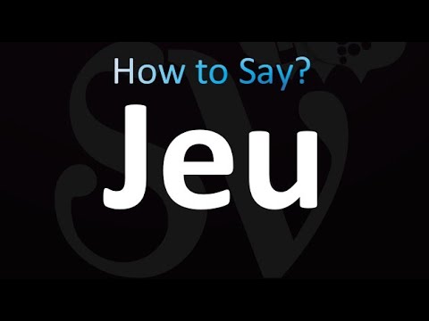 How to Pronounce Jeu (correctly!)